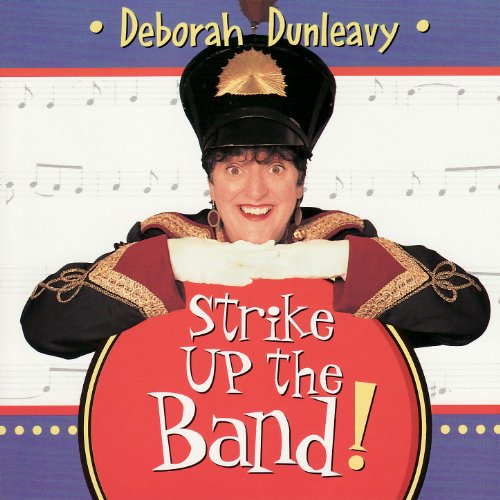 Amazon.com: Strike Up The Band : Deborah Dunleavy: Digital Music