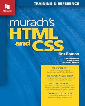 Murach's HTML and CSS (6th Edition): Professional Web Development Book ...
