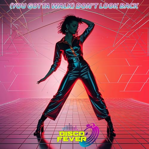 Play (You Gotta Walk) Don't Look Back by Disco Fever on Amazon Music