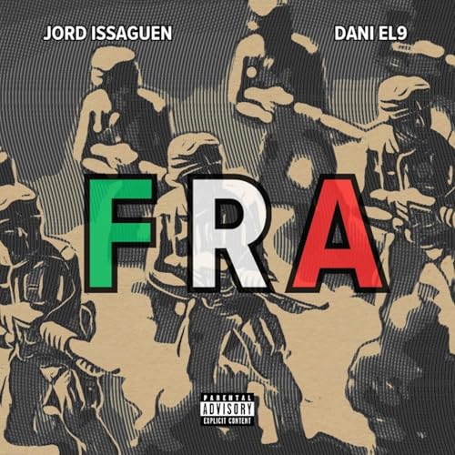 FRA by Jord Issaguen feat. Dani el9 on Prime Music