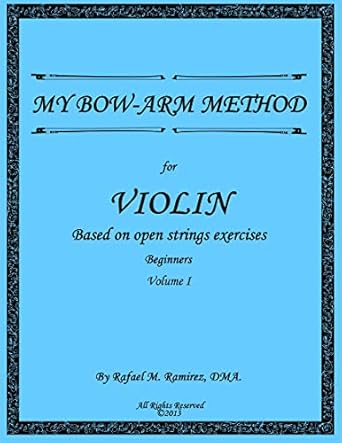 Amazon.com: My Bow-Arm Method for Violin: Based on Open Strings ...