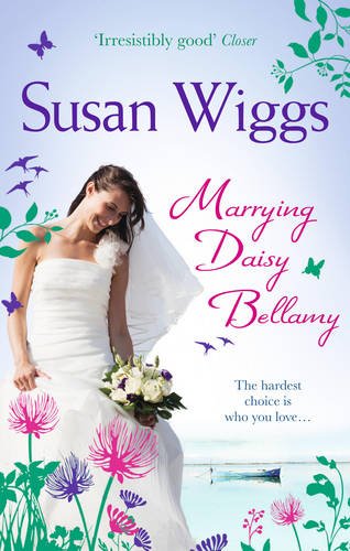 Marrying Daisy Bellamy (The Lakeshore Chronicles): Susan Wiggs ...