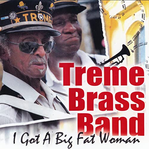 Amazon Music - Treme Brass BandのI Got a Big Fat Woman - Amazon.co.jp