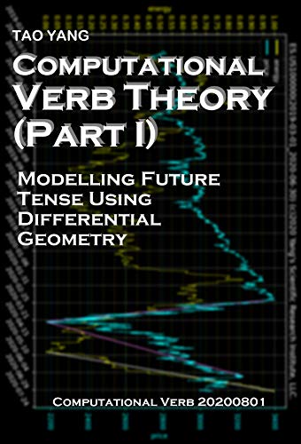 Computational Verb Theory Part I Modelling Future Tense Using Differential Geometry Yang
