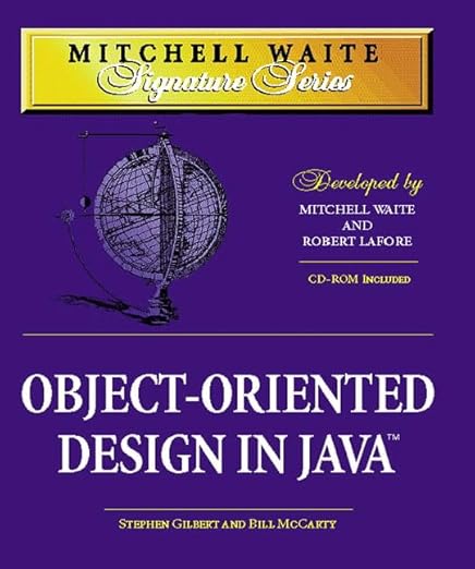 Object-Oriented Design in Java (Mitchell Waite Signature Series): Gilbert, Steve: 9781571691347 ...