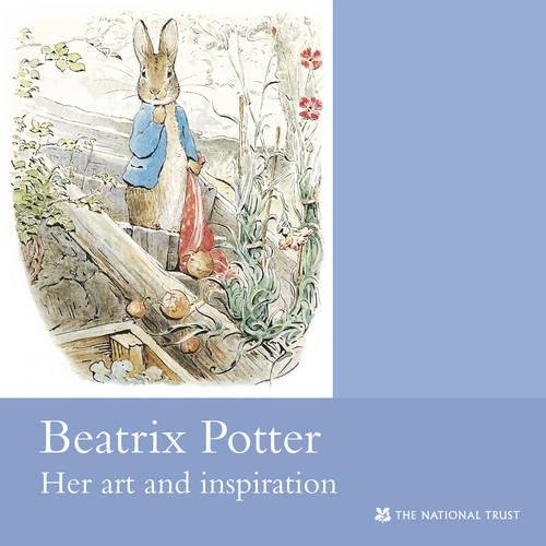 Beatrix Potter Her Art and Inspiration: National Trust Guidebook ...