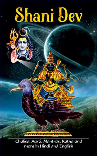 Shani Dev (The God of Planet Saturn) : Chalisa, Aarti, Mantras, Katha ...