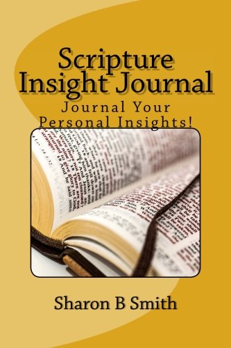 Scripture Insight Journal: Journal Your Personal Insights!: Smith ...