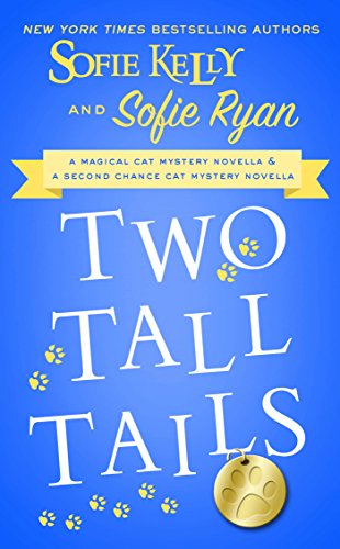 Two Tall Tails (Magical Cats) - Kindle edition by Kelly, Sofie, Ryan, Sofie. Mystery, Thriller ...