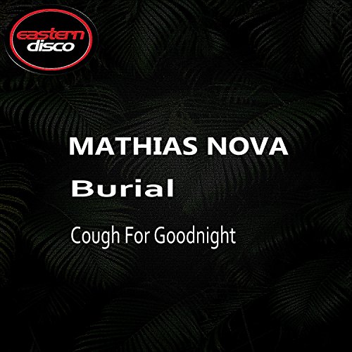 Burial by Mathias Nova on Amazon Music - Amazon.com