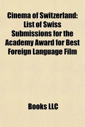 Cinema of Switzerland: Film festivals in Switzerland, Films set in ...