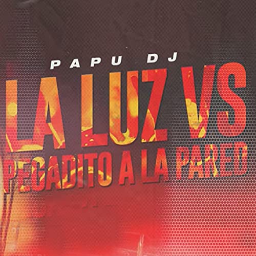 La Luz Pegadito a la Pared de Papu DJ en Amazon Music Unlimited