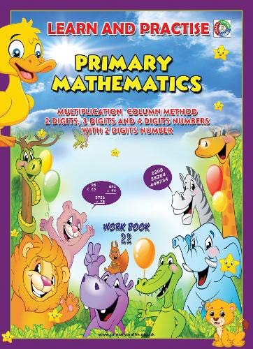 LEARN AND PRACTISE, PRIMARY MATHEMATICS, WORKBOOK ~ 22: Multiplication ...
