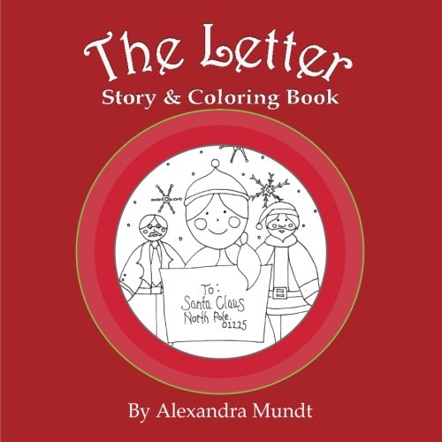 The Letter: Story and Coloring Book: Mundt, Alexandra: 9781544260938 ...