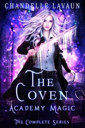 Academy Magic: The Complete Series (The Coven): LaVaun, Chandelle: 9781710317589: Amazon.com: Books
