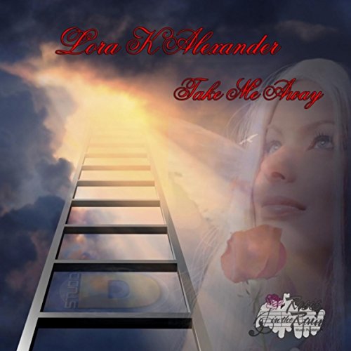Play Take Me Away by Lora Kay Alexander & Don Corbet on Amazon Music