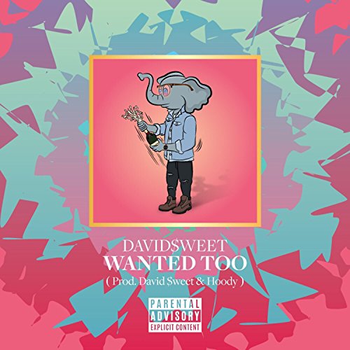 Play Wanted Too by David Sweet on Amazon Music