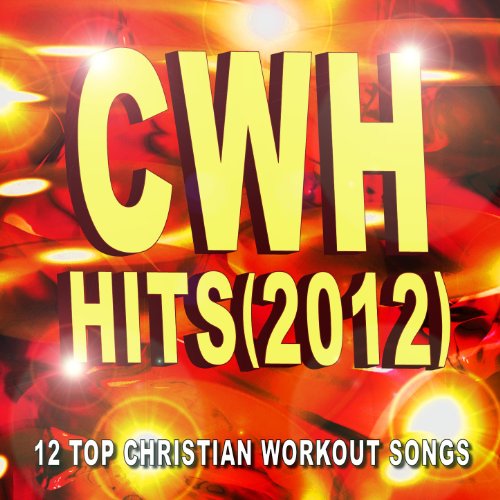 Amazon.com: Christian Workout Hits – Hits (2012) - 12 Best Workout ...