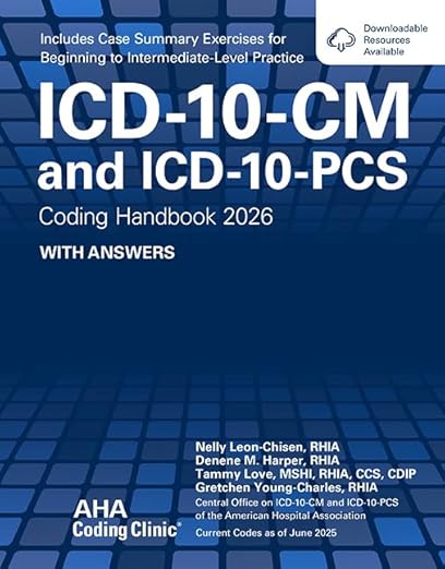 ICD-10-CM and ICD-10-PCS Coding Handbook, with Answers, 2026 Rev. Ed ...