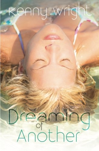 Amazon.com: Dreaming of Another: 9780692406489: Wright, Kenny: Books