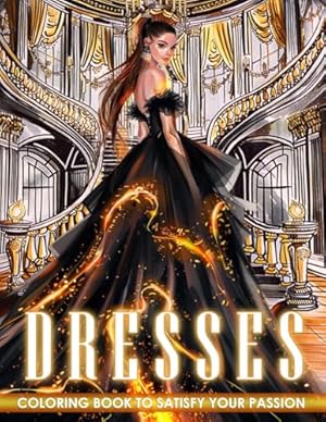 Amazon.com: Dresses Coloring Book: 40 Stylish Fashion Illustrations for ...