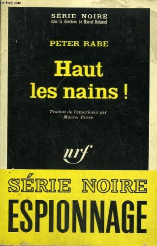Amazon.com: HAUT LES NAINS ! (SERIE NOIRE 1): 9782070481231: Peter Rabe ...