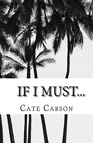 If I Must... - Kindle edition by Carson, Cate. Contemporary Romance ...