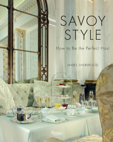 Savoy Style: How to Be the Perfect Host : Sherwood, James: Amazon.ca: Books