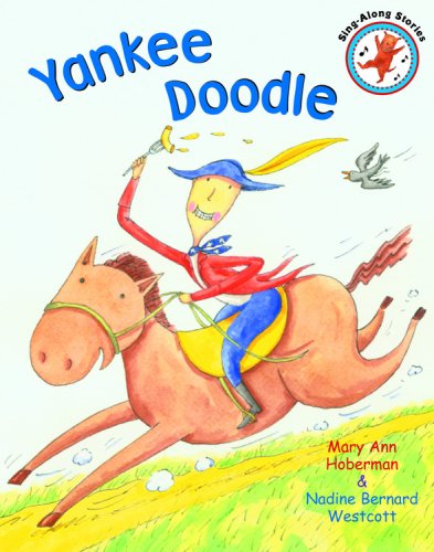 Yankee Doodle (Sing-Along Stories): Hoberman, Mary Ann, Westcott ...