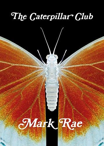 The Caterpillar Club: Amazon.co.uk: Rae, Mark, Ramm, Jack, Allan ...