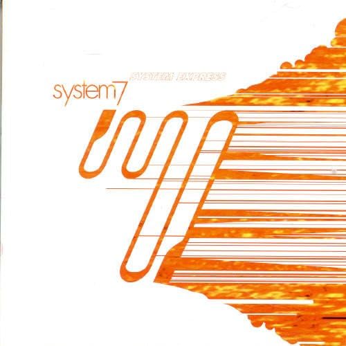 System Express: System 7, Miquette Giraudy, Laurent Garnier, Derrick ...