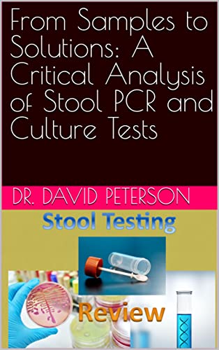 From Samples to Solutions: A Critical Analysis of Stool PCR and Culture ...