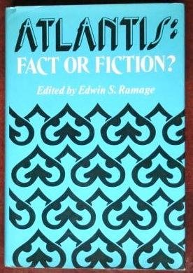Atlantis: Fact or Fiction?: John V. Luce, S. Casey Fredericks, J. Rufus ...