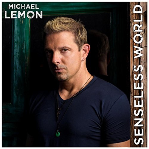 Play Senseless World by Michael Lemon on Amazon Music