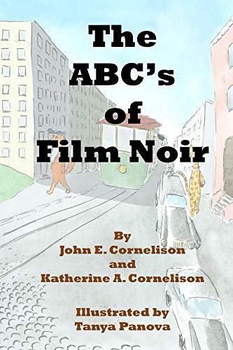 The ABC's of Film Noir - Kindle edition by Cornelison, John, Cornelison ...