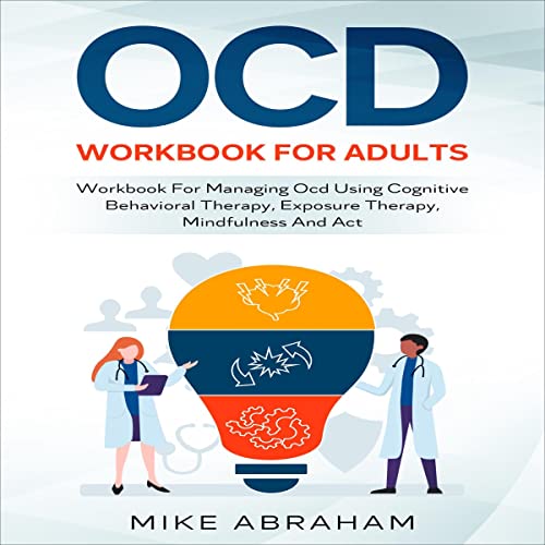 Amazon.com: OCD Workbook for Adults: Workbook for Managing OCD Using ...