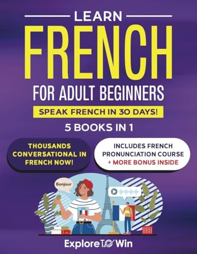 Learn Beginner and Intermediate French for Adults: 5 Books in 1: Speak ...