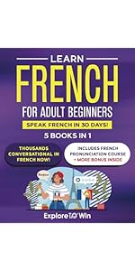 Learn Beginner and Intermediate French for Adults: 5 Books in 1: Speak ...