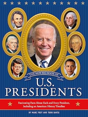 The Big Book of American Presidents: Fascinating Facts and True Stories ...