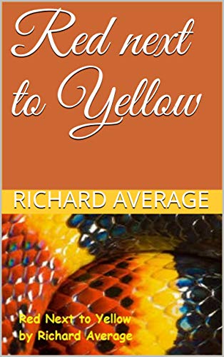 Red next to Yellow - Kindle edition by Average, Richard. Religion ...