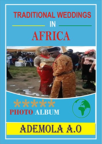 traditional weddings in Africa - Kindle edition by Afeez, Ademola ...