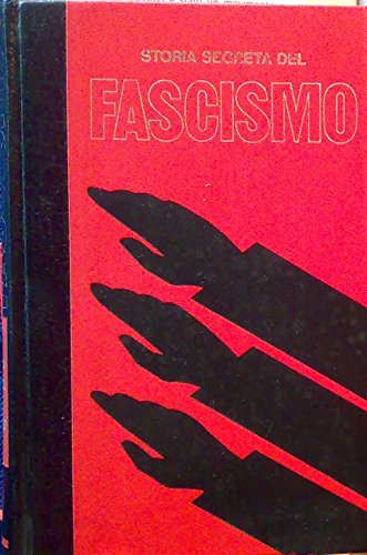 Storia segreta del fascismo 3 volumi 1974 Ferni Infante : Massimo ...