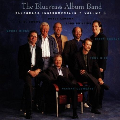The Bluegrass Album Band - The Bluegrass Album Vol. 6: Bluegrass ...