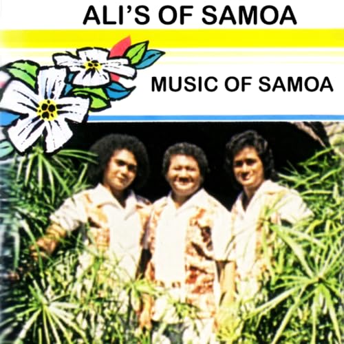Play Music of Samoa by Ali's of Samoa on Amazon Music