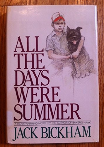 All the Days Were Summer: Bickham, Jack M.: 9780385175975: Amazon.com ...