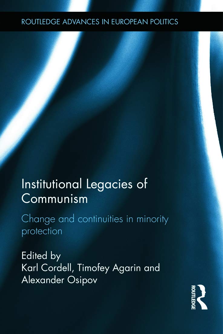 Institutional Legacies of Communism (Routledge Advances in European ...