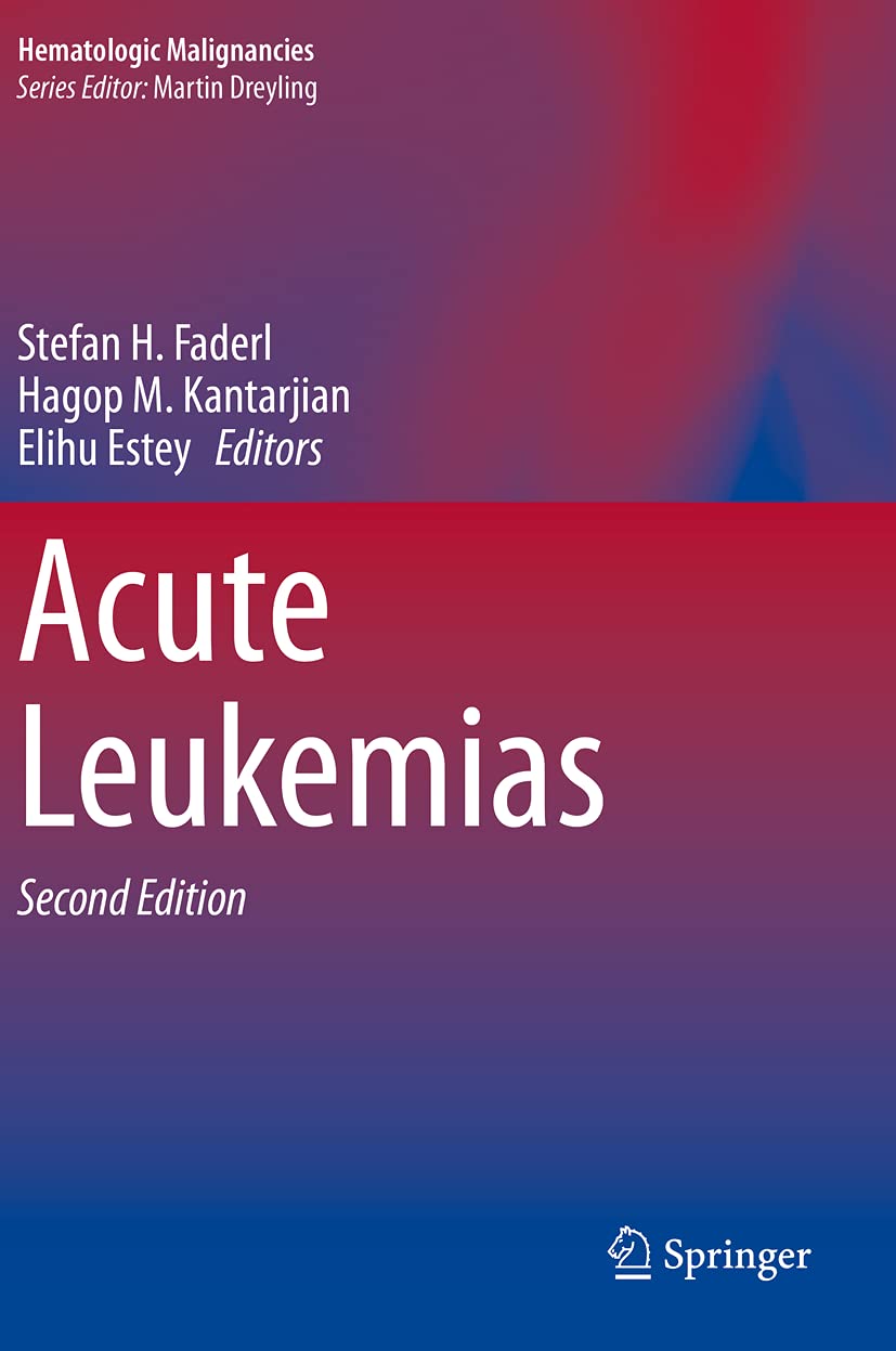 Acute Leukemias (Hematologic Malignancies): 9783030536350: Medicine ...