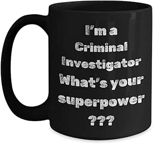 Amazon.com: Criminal Investigator Superpower Coffee Mug, Gift for ...