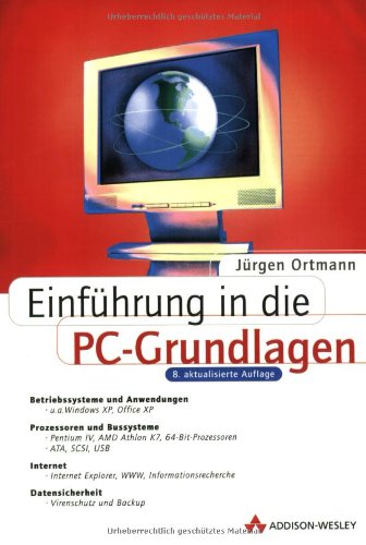 Einführung in die PC-Grundlagen, 8. Aufl. (Allgemein: Hardware ...