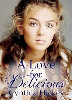 A LOVE FOR DELICIOUS: Christian western historical romance (Woman of Courage Book 1) - Kindle ...